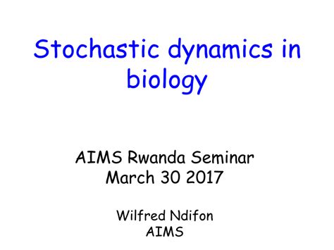 Pdf Stochastic Dynamics In Biology