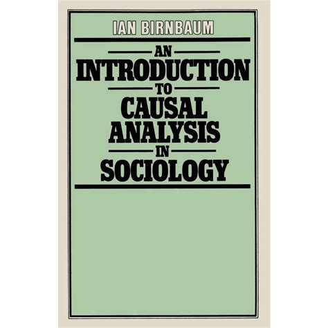 An Introduction To Causal Analysis In Sociology No Shoptime
