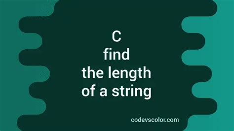 C Program To Find The Length Of A String Codevscolor