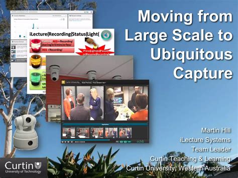 12 Years From Large Scale To Ubiquitous Lecture Capture And Webcasting