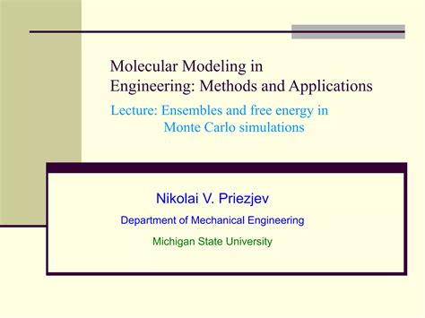 Lecture Ensembles And Free Energy In Monte Carlo Simulations PPT