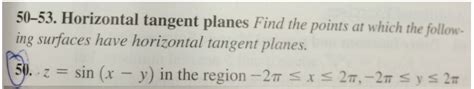 Solved 50 53 Horizontal Tangent Planes Find The Points At Chegg Com