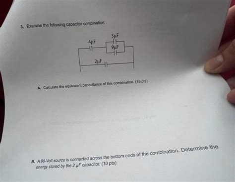 Solved 3 Examine The Following Capacitor Combination A