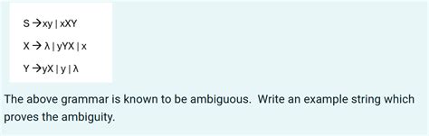 Solved S→xyxxyx→λyyxxy→yxyλthe Above Grammar Is Known