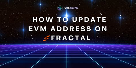 Guide How To Update Your Ethereumerc 20bep 20evm Address On Fractal By Razrfi Medium