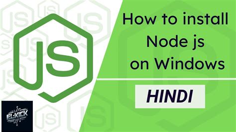 How To Install Node Js On Windows 2025 Elkick Nodejs Nodejstutorial Trending Hindi