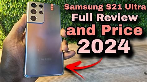Samsung Galaxy S21 Ultra Price And Full Review 2024 Best Budget Flagship Youtube
