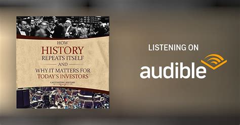 How History Repeats Itself And Why It Matters For Todays Investors