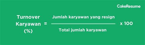 Turnover Karyawan Arti Rumus Hitung Dan Cara Mengatasinya Cake