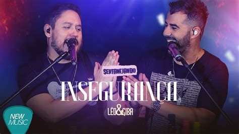 Léo E Giba Insegurança Sertanejo Músicas 2022 Youtube