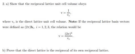 Solved 2 A Show That The Reciprocal Lattice Unit Cell