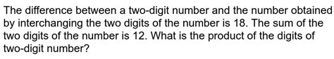 the difference between a two digit number and the number obtained