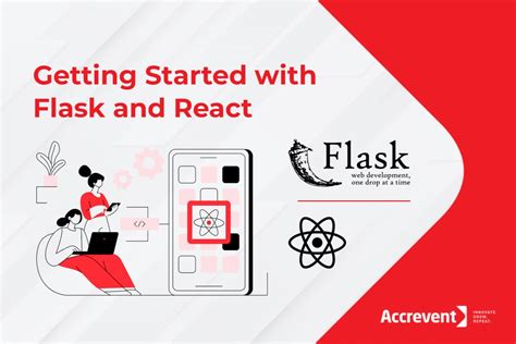 Getting Started With Flask And React Accrevent