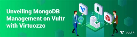 Unveiling Mongodb Management On Vultr With Virtuozzo