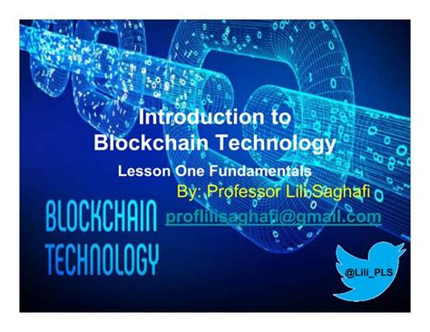 Introduction To Blockchain Technology By Professor Lili Saghafi Ppt