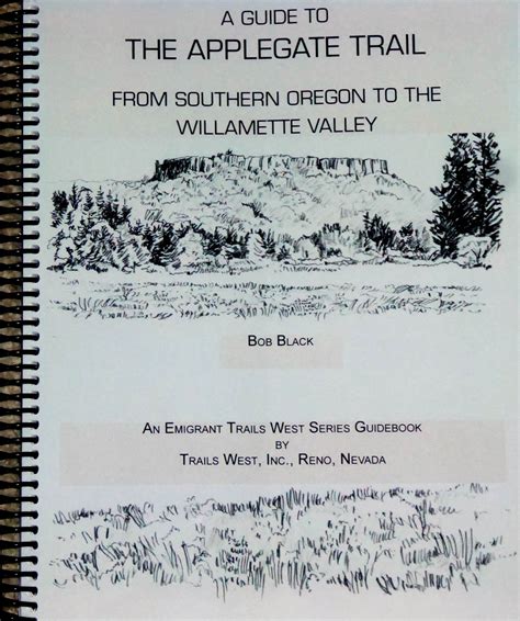 Emigrant Trails West Inc − A Guide To Applegate Trail From Southern