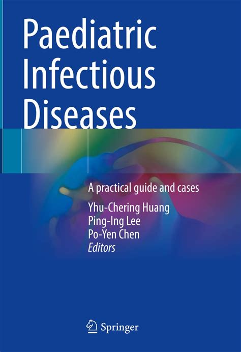Paediatric Infectious Diseases A Practical Guide And Cases