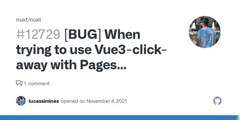 BUG When Trying To Use Vue3 Click Away With Pages Directory Issue