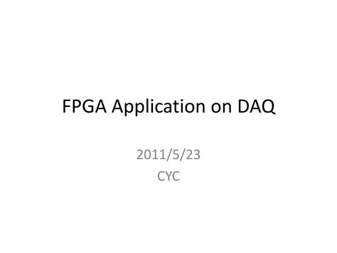 Ppt Comprehensive Guide To Fpga Applications In Data Acquisition 100