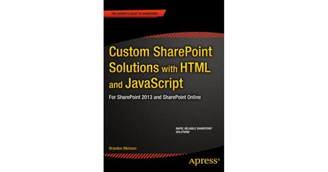 Custom Sharepoint Solutions With Html And Javascript For Sharepoint 2013 And Sharepoint Online
