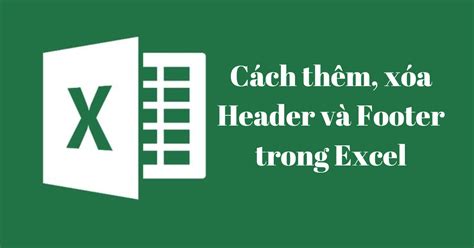 Cách Xoá Header Trong Excel Ai Cũng Nên Biết