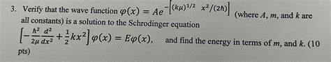Solved х Verify that the wave function x Ae Chegg