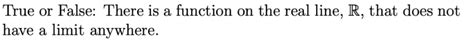 solved true or false there is a function on the real line
