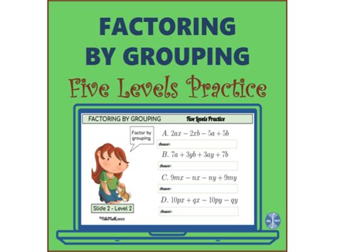 Factoring By Grouping Levels Practice Teaching Resources