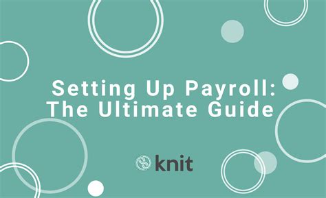 Setting Up Payroll The Ultimate Guide Knit People Small Business Blog