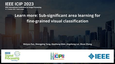 Learn More Sub Significant Area Learning For Fine Grained Visual Classification Ieee Signal