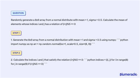 solved randomly generate a 8x9 array from a normal distribute with