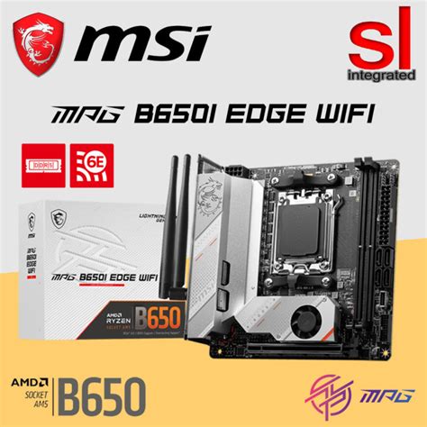 MSI MPG B650I EDGE WIFI AM5 Mini ITX Gaming Motherboard AMD 7000 Series Processor Combo Lazada