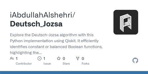 github iabdullahalshehri deutsch jozsa explore the deutsch jozsa algorithm with this python