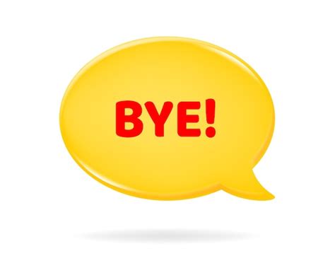 Premium Vector Bye 3d Vector Illustration Of A Yellow Speech Bubble