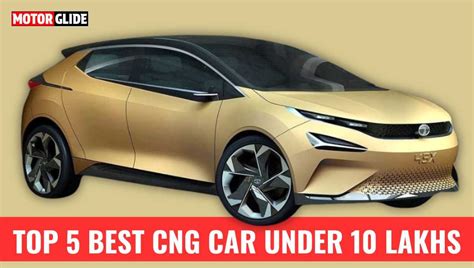 Top Best Cng Car Under Lakhs In India Motorglide