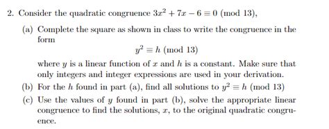 solved consider the quadratic congruence 3x2 7x−6≡0 mod13