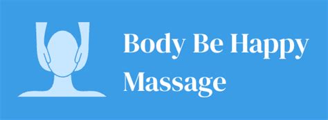 Massage Therapy Body Be Happy Massage
