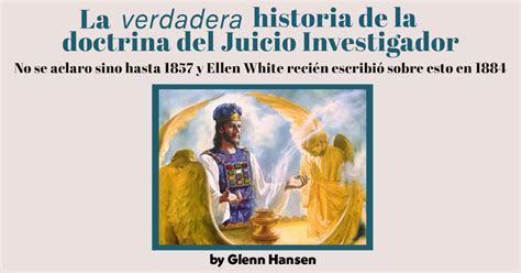 La Verdadera Historia De La Doctrina Del Juicio Investigador Adventist Today