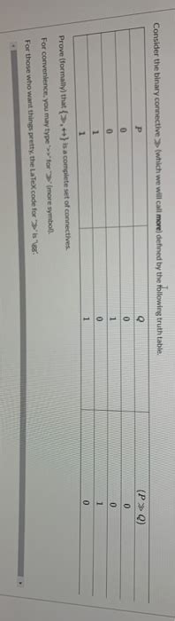 Consider The Binary Connective Which We Will Call