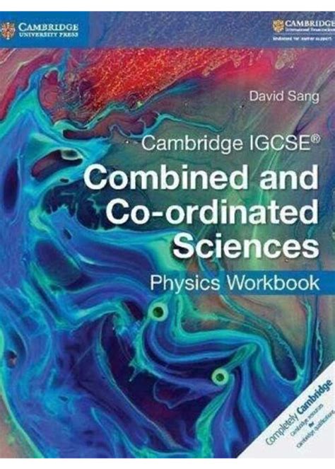 Cambridge Igcse® Combined And Co Ordinated Sciences Physics Workbook