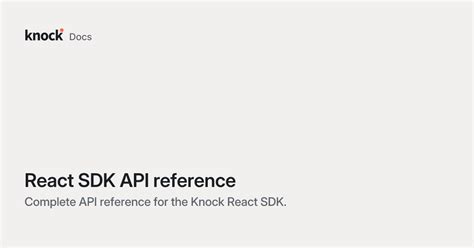 React Sdk Api Reference Knock Docs