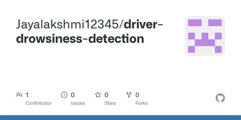 Github Jayalakshmi12345 Driver Drowsiness Detection