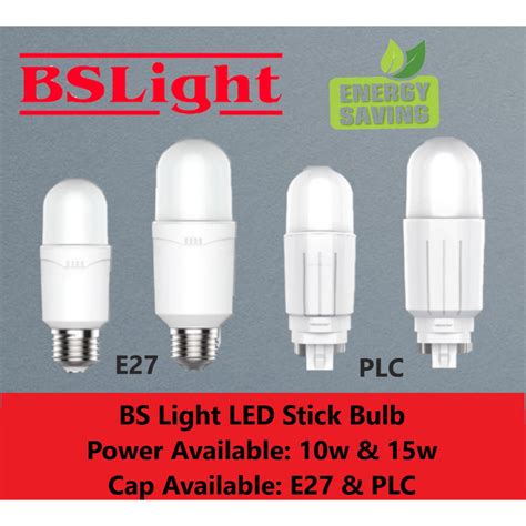 Bs Light W W E Plc Led Sirim Approved Extra Bright Stick Bulb With Cool Daylight Or