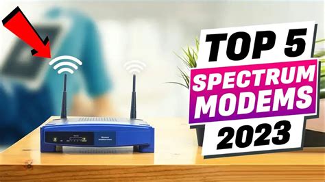 Top 5 Best Modems For Spectrum 2023 [highly Compatible And Approved