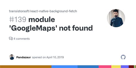 Module Googlemaps Not Found Issue Transistorsoft React Native Background Fetch Github