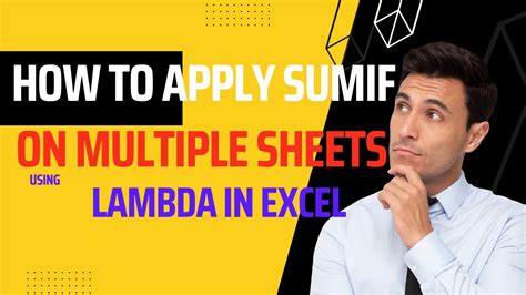 How To Apply Sumif Across Multiple Sheets Get All Sheet Names Without Vba Lambda Let