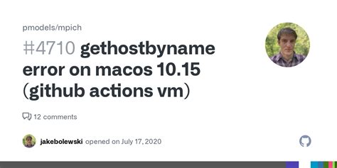 Gethostbyname Error On Macos 10 15 Github Actions Vm Issue 4710