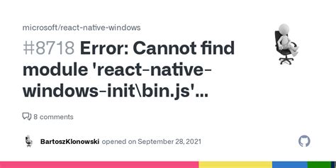 Error Cannot Find Module React Native Windows Initbinjs When Creating New Rnw Project