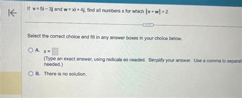Solved If V I J And W Xi J Find All Numbers X For Which Chegg Com