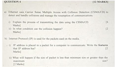 Solved Question 4 [12 Marks] A Ethernet Uses Carrier Sense